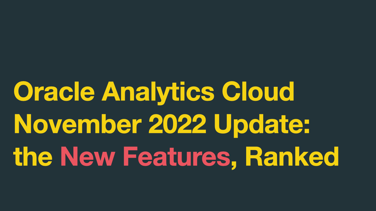 OAC November 2022 Update: the New Features, Ranked