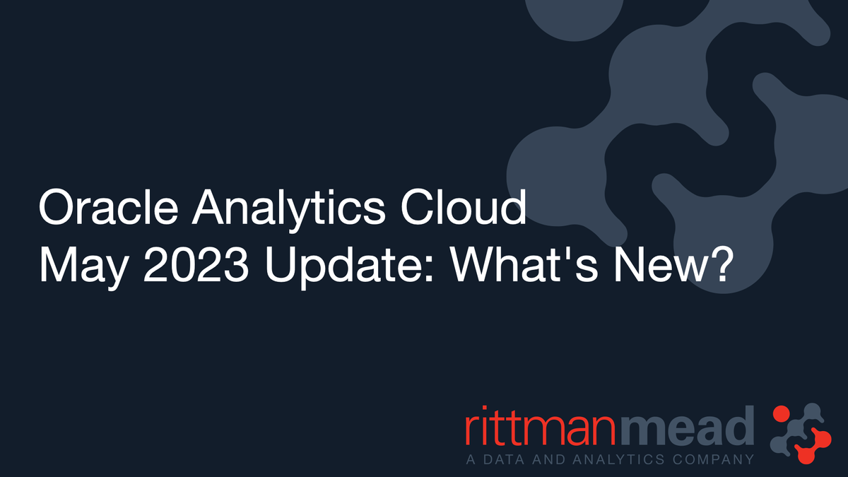 Oracle Analytics Cloud May 2023 Update: What's New?