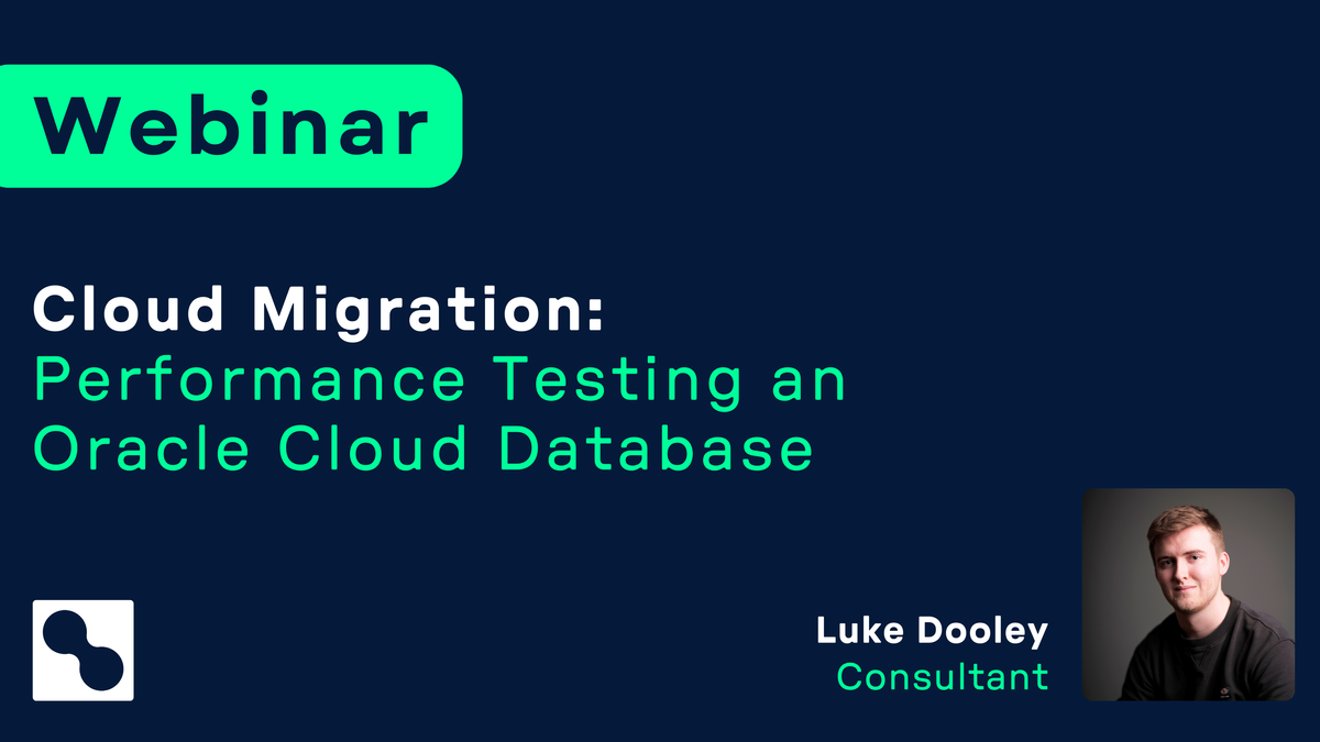 Webinar | Cloud Migration: Oracle Performance Testing